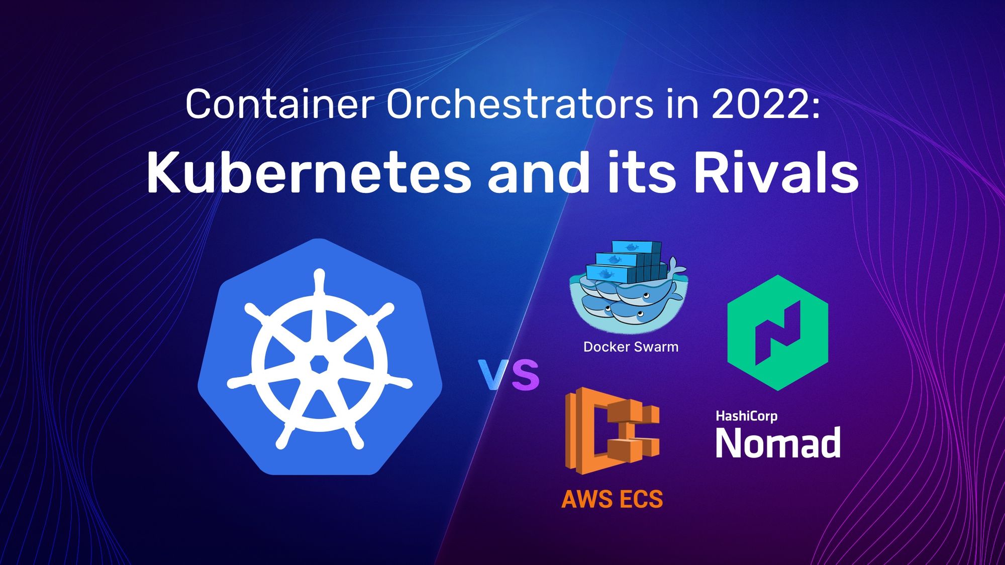 Container Orchestrators in 2022 | Traefik Labs