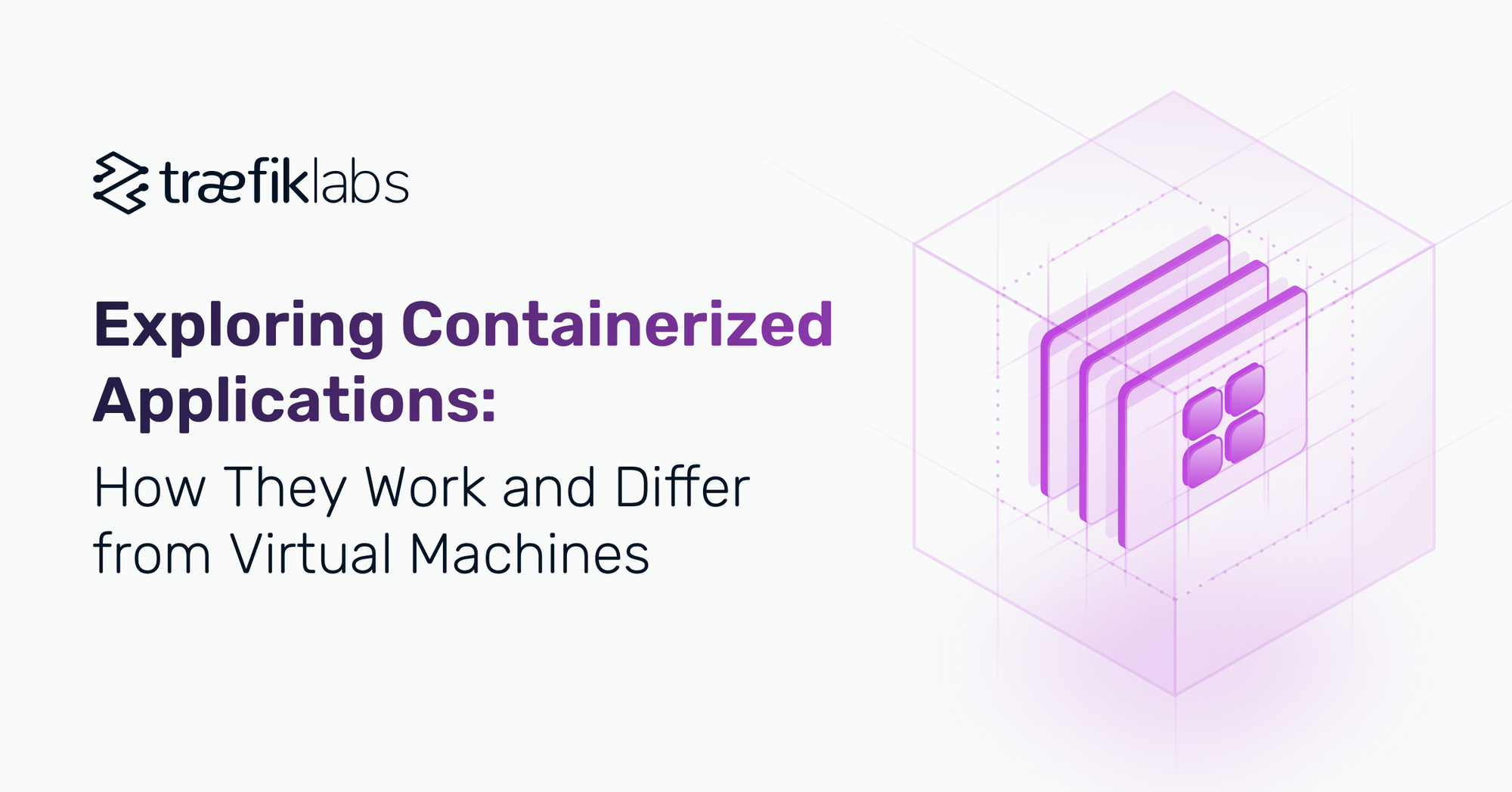 Containerized Applications: What You Need to Know