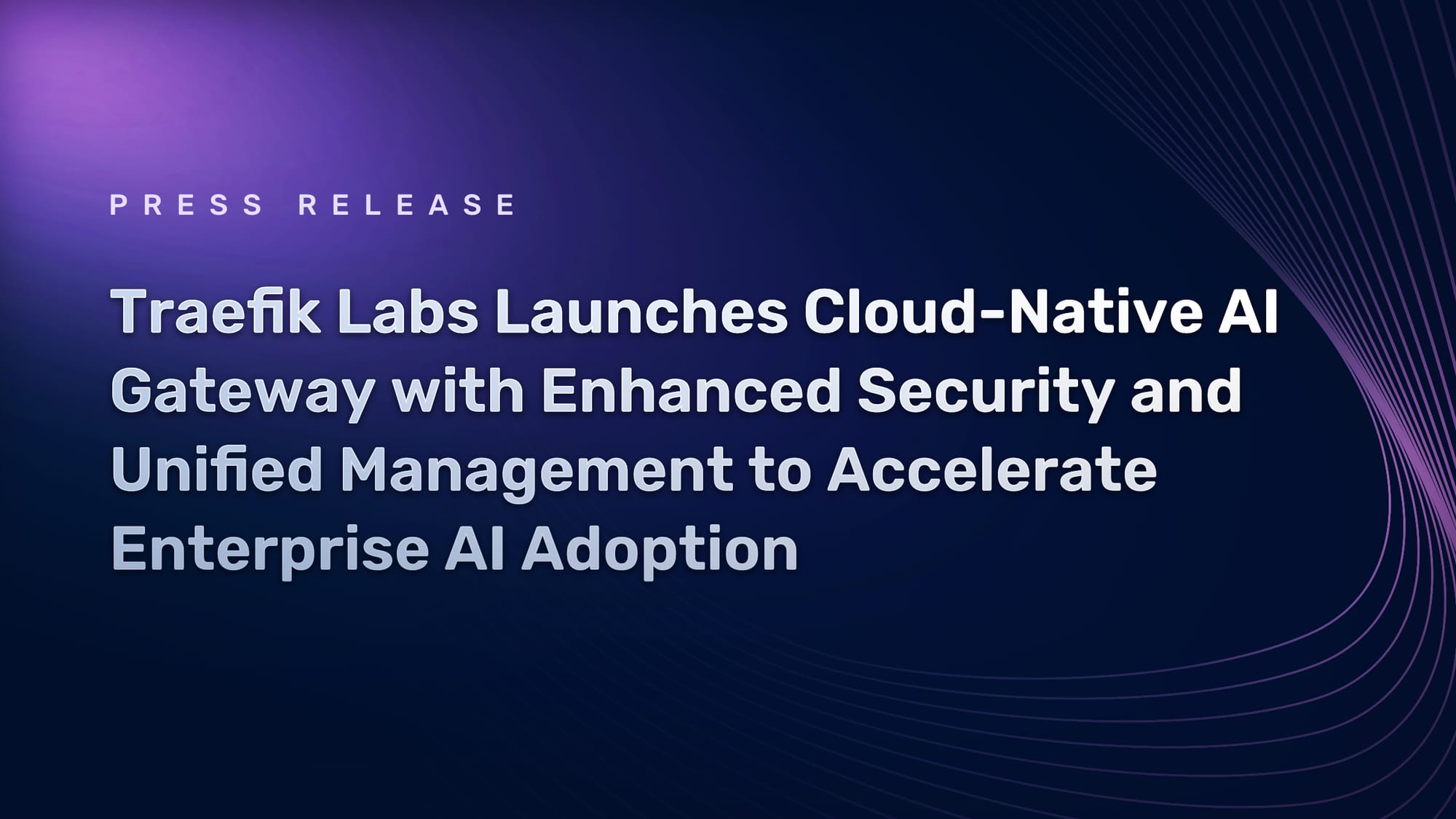 Traefik Labs Launches Cloud-Native AI Gateway with Enhanced Security ...